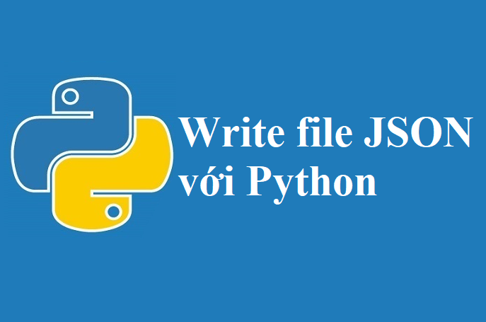 Ghi write File JSON V i Python
